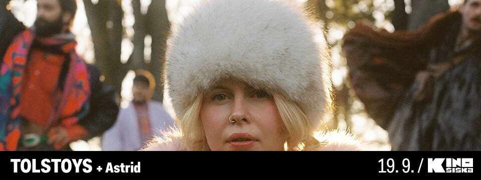 Kupite vstopnice TOLSTOYS + Astrid, Ljubljana ~ Kino Šiška