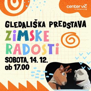 Tickets for Lutkovna predstava: Zimske radosti, Ljubljana ~ Center Vič ...