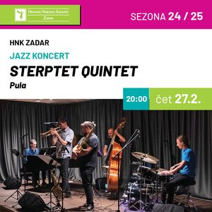 Tickets for STERPTET QUINTET, Zadar ~ Hrvatsko narodno kazalište Zadar