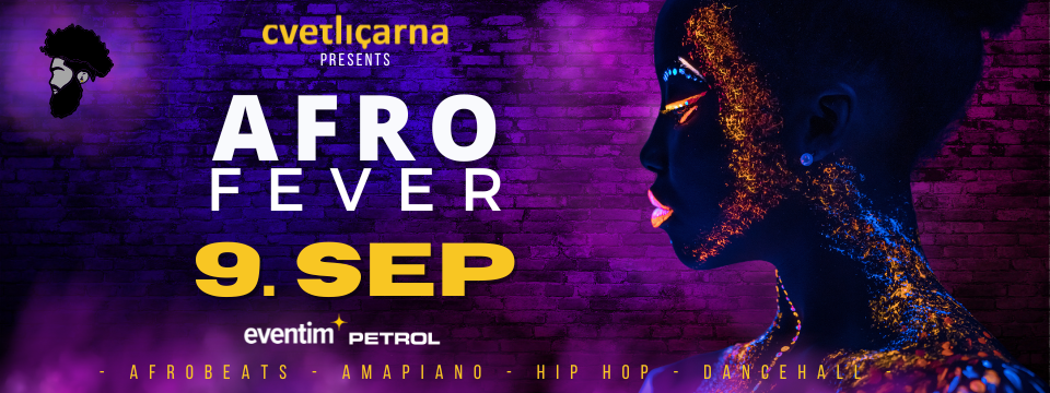 Kupite vstopnice AFRO FEVER, Ljubljana ~ Klub CVETLIČARNA