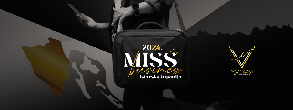 Tickets for MISS BUSINESS 2024, Poreč ~ Poreč (Istarska sabornica)