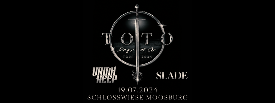 Tickets for TOTO & Guests (Uriah Heep & Slade, Moosburg ~ Schlosswiese Moosburg