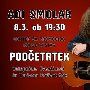 Tickets for ADI SMOLAR, Podčetrtek ~ INKUBATOR PODČETRTEK