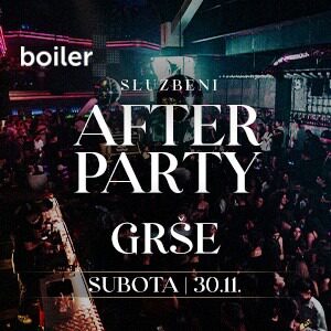Tickets for GRŠE - SLUŽBENI AFTER PARTY, Split ~ Boiler Club